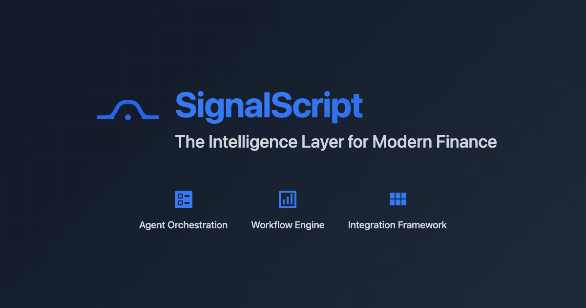 SignalScript | The Intelligence Layer for Modern Finance